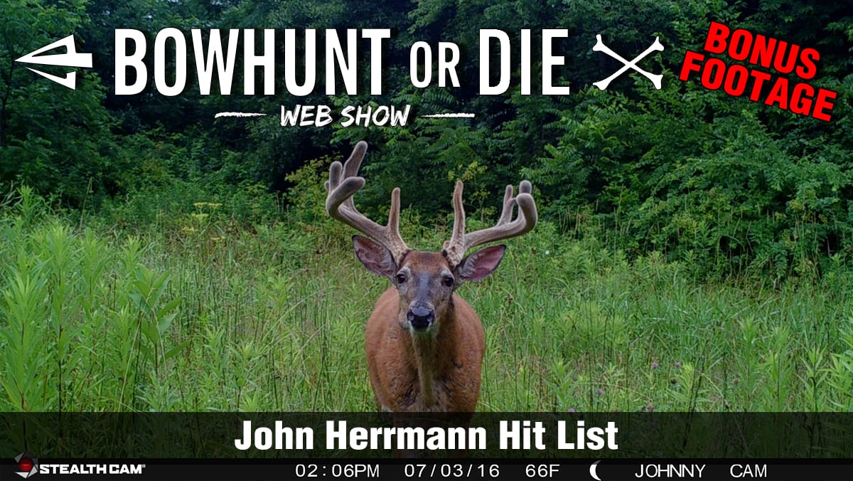 John Herrmann 2016 Hit List | Bowhunt or Die Bonus Footage