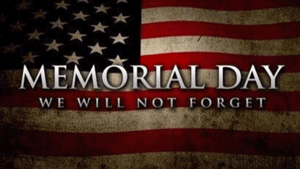 Memorial Day - Never Forget the Fallen
