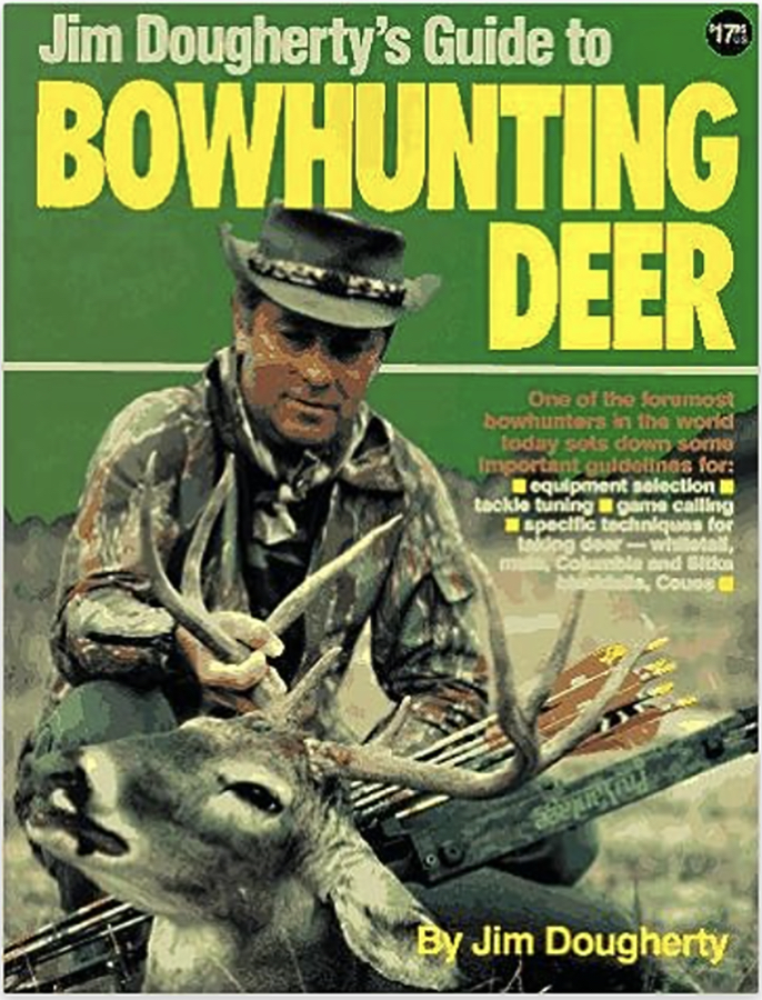 Bowhunting was Well-Represented by Pioneers like Jim Dougherty